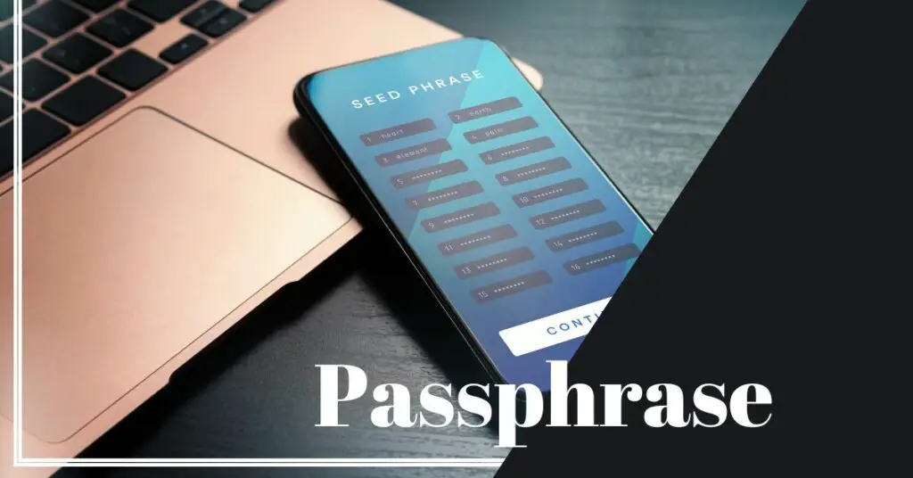 What is A Passphrase? Are Passphrase and Password The Same?