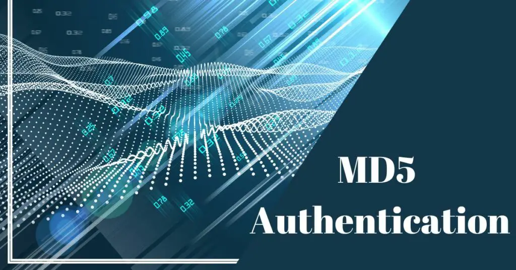 What is MD5 Authentication? What Is MD5 Used For?