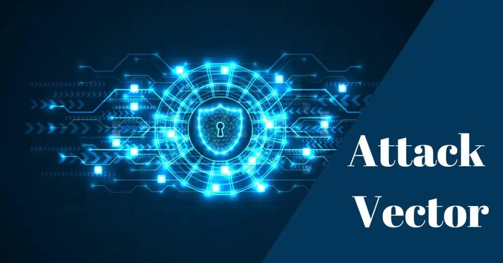 What is An Attack Vector?