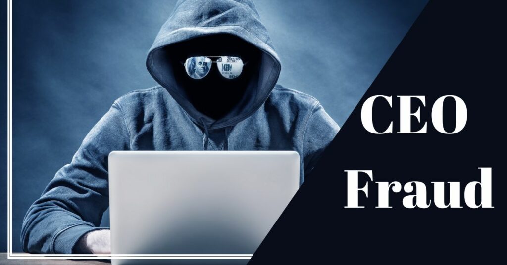 What is CEO Fraud?