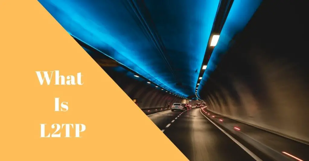What is L2TP (Layer 2 Tunneling Protocol)?