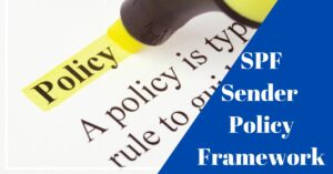 What is SPF Email (Sender Policy Framework)?
