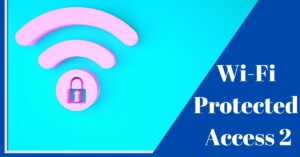 What is WPA2 (Wi-Fi Protected Access 2)?