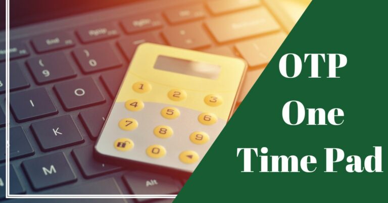 What is a One Time Pad (OTP)?