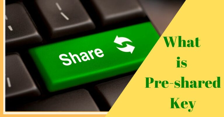 What is a PSK (Pre-shared Key)?