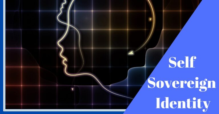 What Is Self-Sovereign Identity (SSI) and Its Use