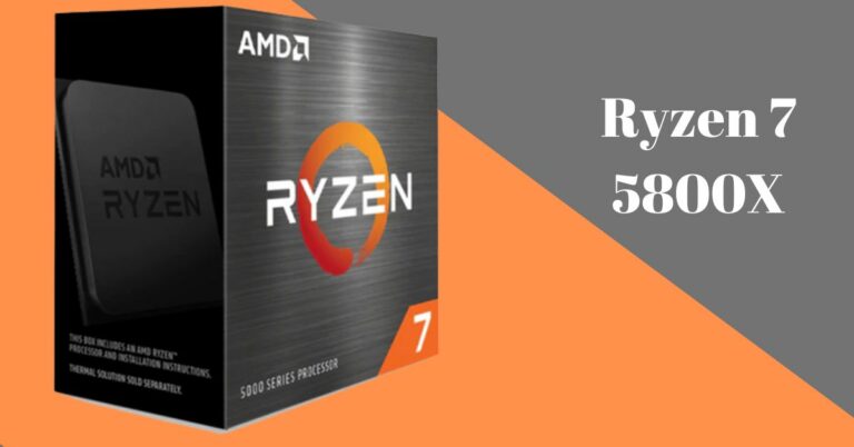 AMD Ryzen 7 5800X: The Ultimate Guide