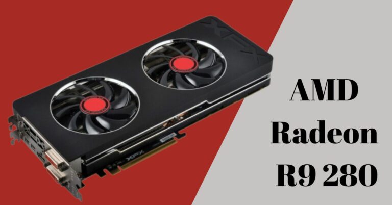 AMD Radeon R9 280: A Comprehensive Guide!