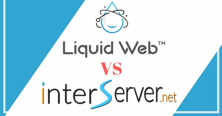 Interserver vs Liquid Web: Unveiling the Ideal Hosting Solution